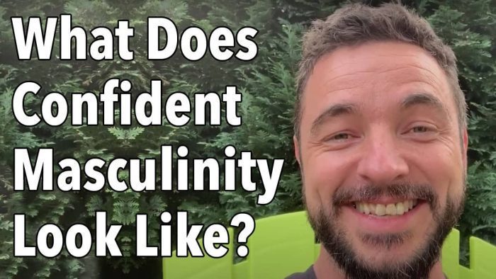 What Does Confident Masculinity Look Like? | Goodguys2Greatmen